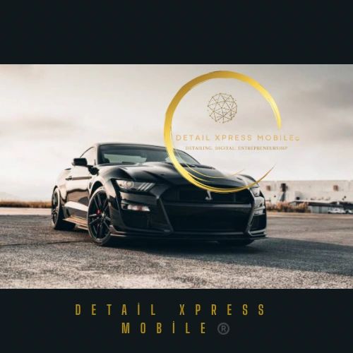Mobile Car Detailing | Entrepreneurship Coaching – Detail Xpress Mobile®